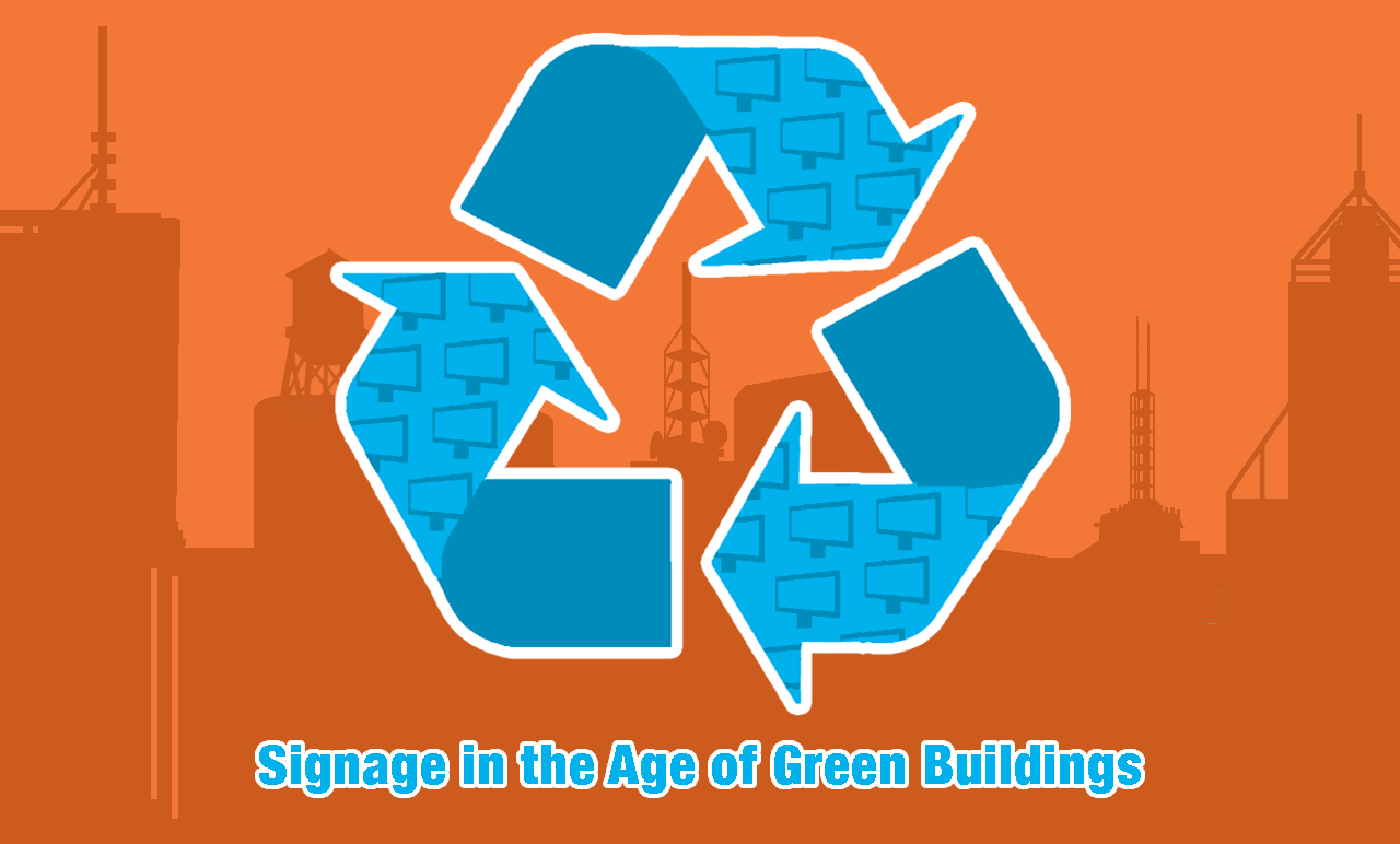 Signage in the Age of Green BuildingsDOmedia | Out-of-Home Media News